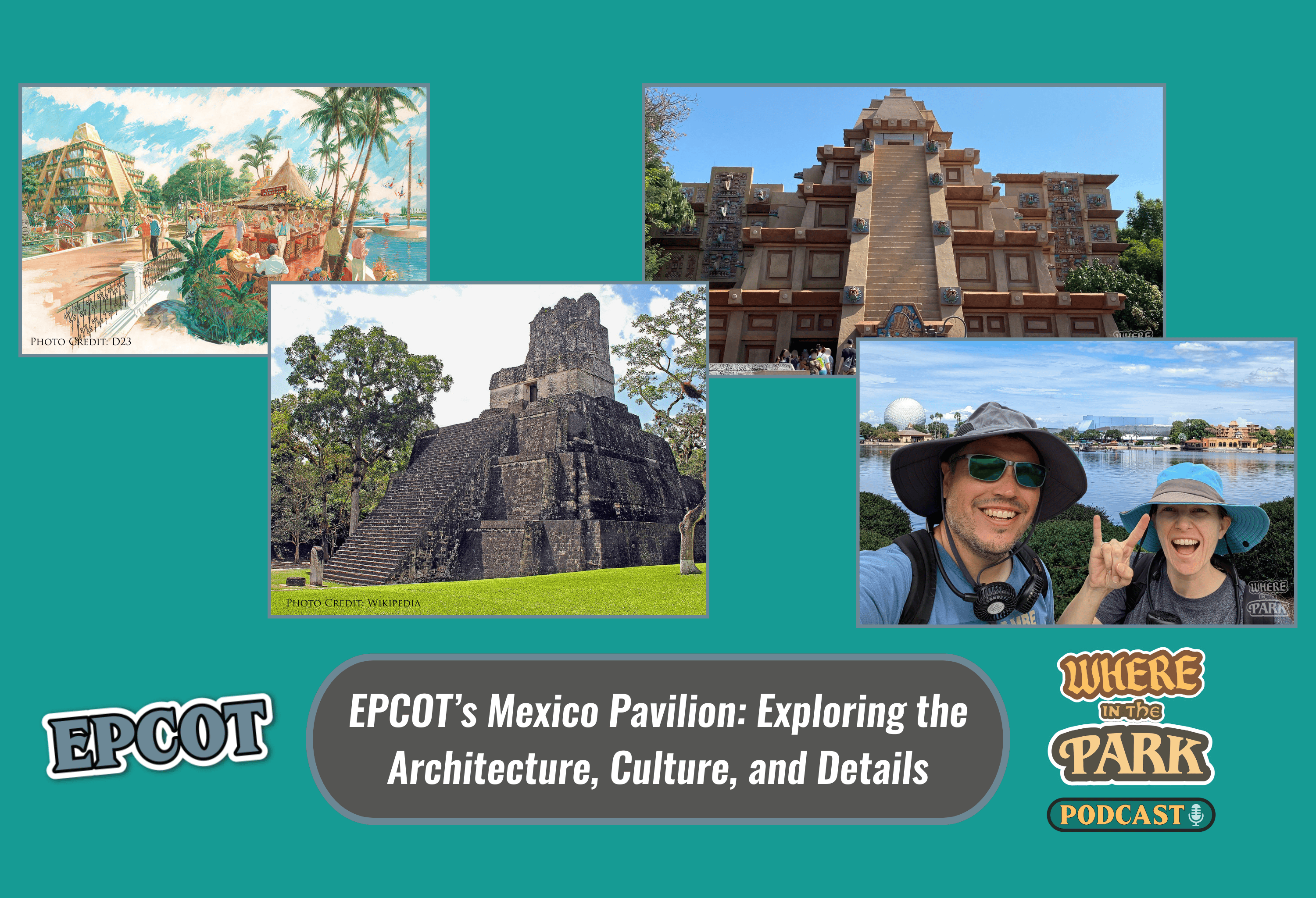 EPCOT's Mexico Pavilion: Exploring the Architecture, Culture, and Deta ...